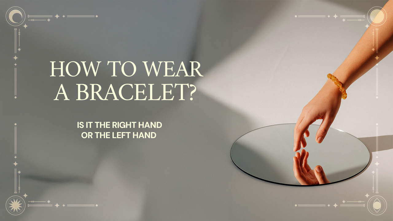 How to Wear a Bracelet: Left Hand vs Right Hand (Spiritual Guide ...